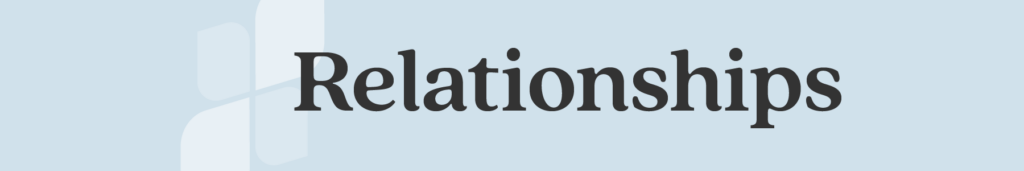 Relationships – Family Resource Initiative
